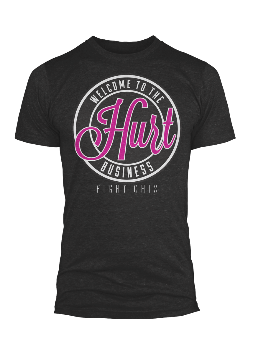 Welcome to the HURT Business – Fight Chix